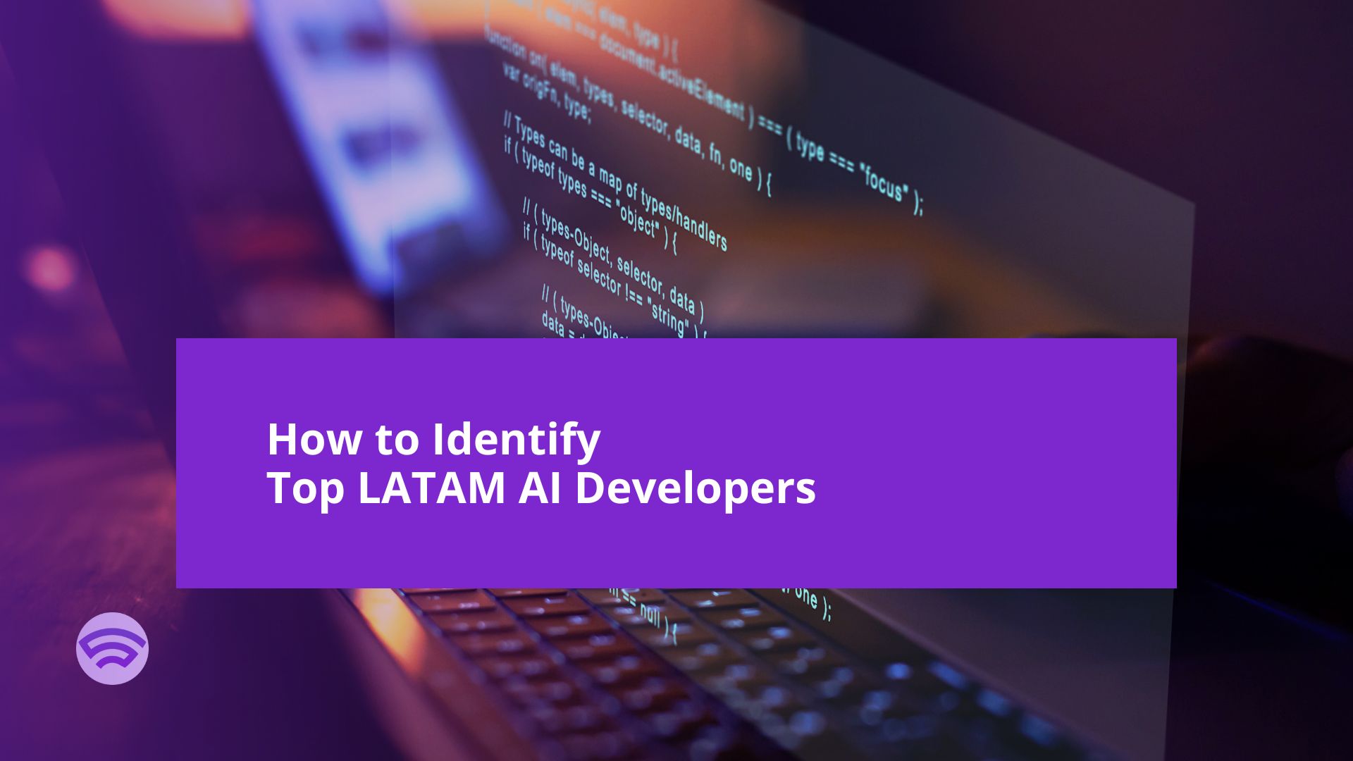 How to Identify Top LATAM AI Developers | Solvedex